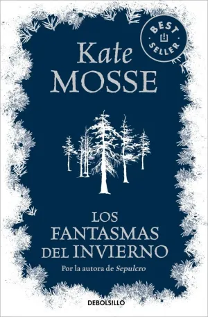 LOS FANTASMAS DEL INVIERNO. BEST SELLER. KATE MOSSE. Libro en papel ...